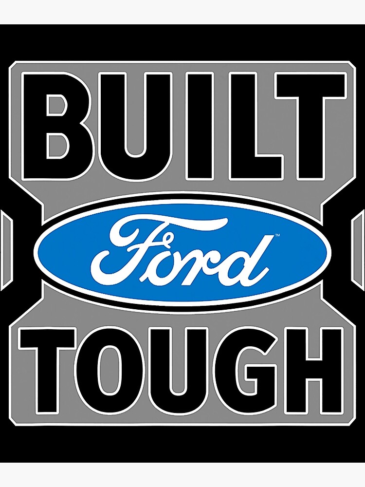 "Ford Trucks Built Ford Tough" Poster for Sale by LucastaZero | Redbubble