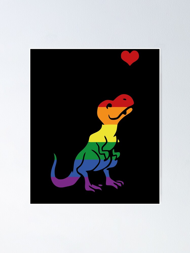 "T-Rex dinosaur in rainbow flag for pride month LGBTQ" Poster for Sale ...