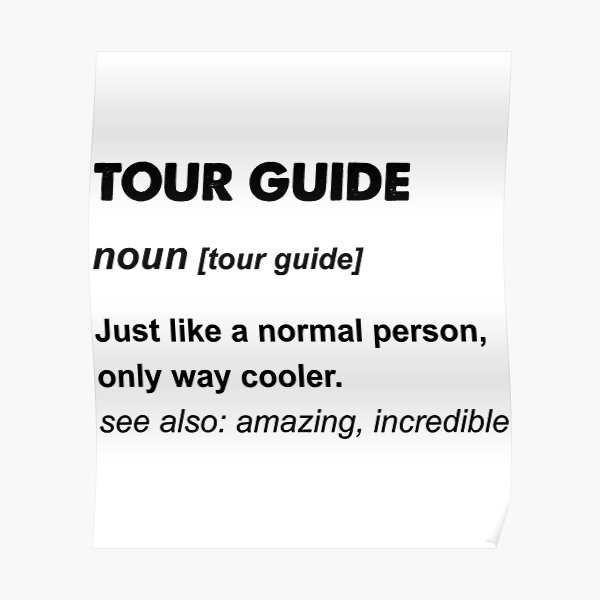 Tour Guide Definition Poster For Sale By Molincind Redbubble tour-guide-definition-poster-for-sale-by-molincind-redbubble