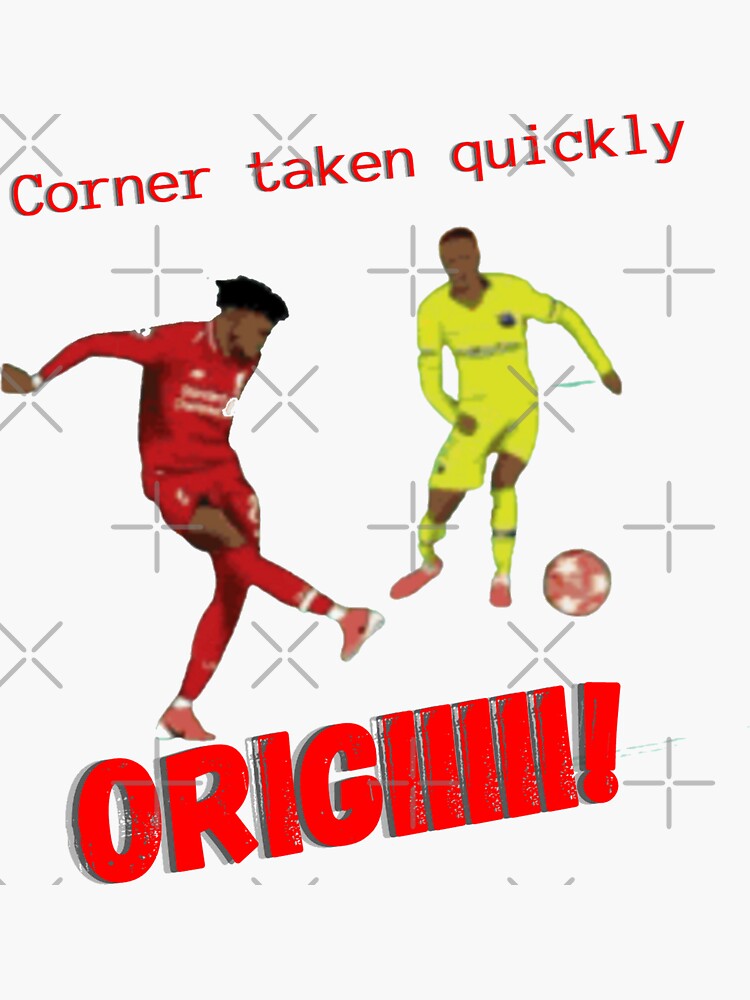 "Corner taken quicky Origi" Sticker by PedroCorga | Redbubble