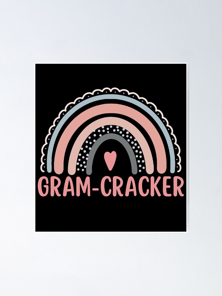 "Gram-Cracker Rainbow Grandma Cute Mothers Day Gram-Cracker" Poster for ...