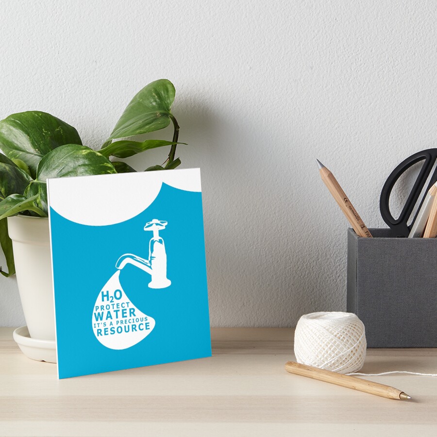 "Water Conservation" Art Board Print by piedaydesigns | Redbubble