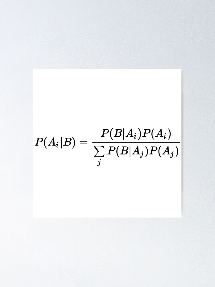 "bayes theorem of probability theory, extended form" Poster by ...