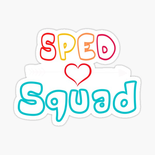 "SPED SQUAD" Sticker by Soccer2024 | Redbubble