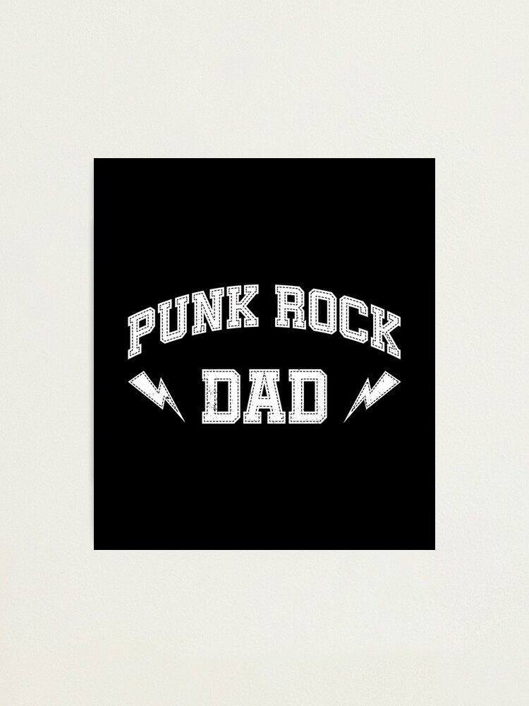 "Vintage Punk Rock Dad Rockstar Daddy Old Punks Never Die" Photographic ...
