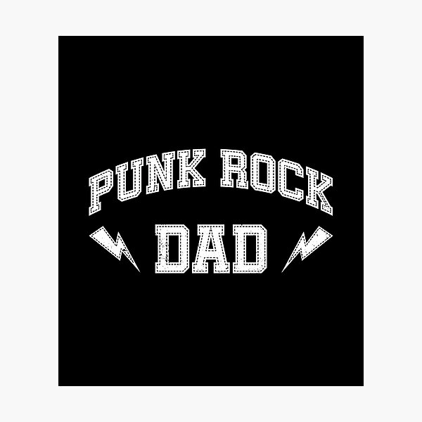 "Vintage Punk Rock Dad Rockstar Daddy Old Punks Never Die" Photographic ...
