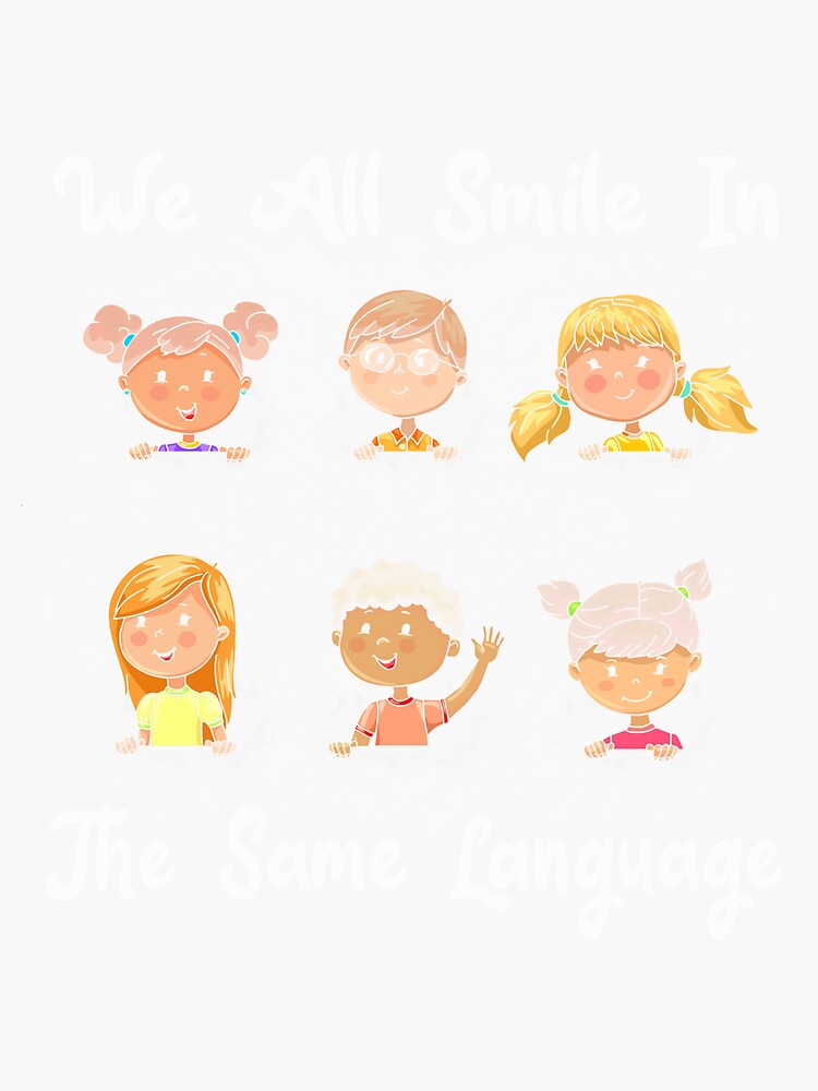 "We All Smile In the Same Language Celebrate Diversity" Sticker by ...