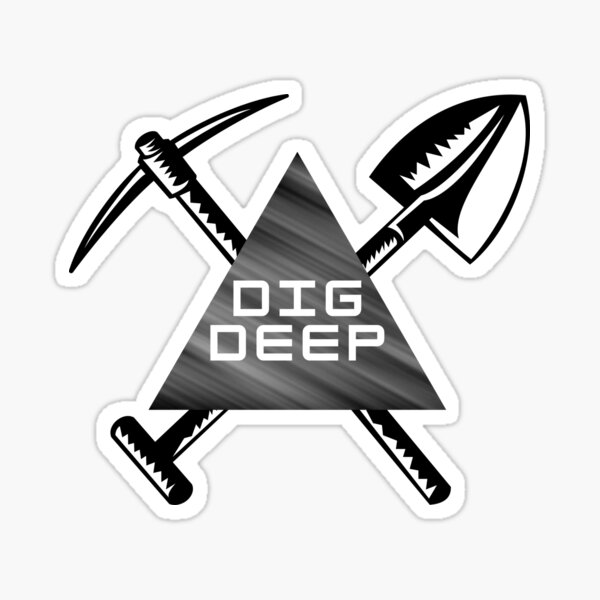 "DIG DEEP! Training and GYM Motivation Witty Friends Funny FYP" Sticker ...