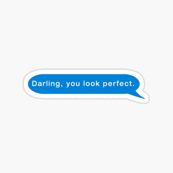 "Ed Sheeran | Perfect | " Darling, you look perfect " | Text" Sticker ...