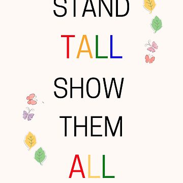 "Stand Tall Show Them All | Charlie Spring Room Decor" Poster for Sale ...