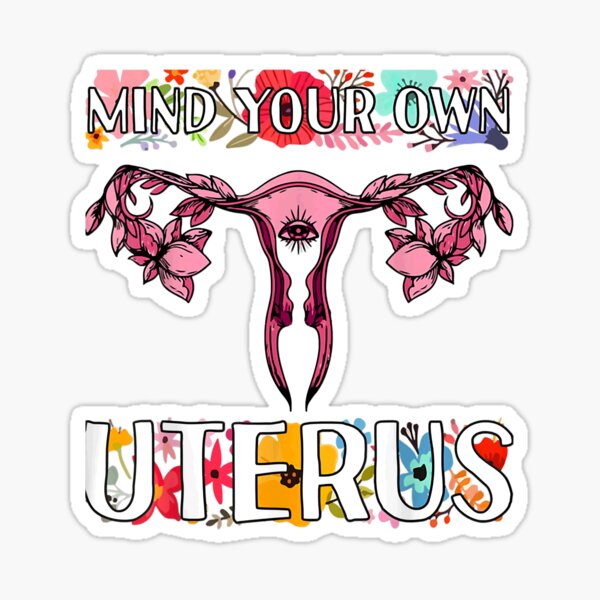 "Women Pro Choice Reproductive Rights Uterus Middle Finger" Sticker for ...