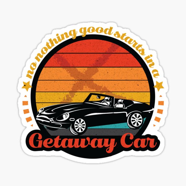"Getaway Car" Sticker by artcharm | Redbubble