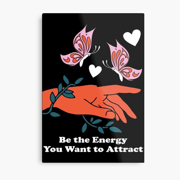 "Spencer Barbosa Merch Be The Energy You Want To Attract" Metal Print ...