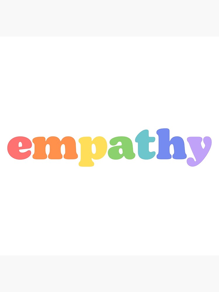"Empathy rainbow design " Poster for Sale by Holly-berry-art | Redbubble