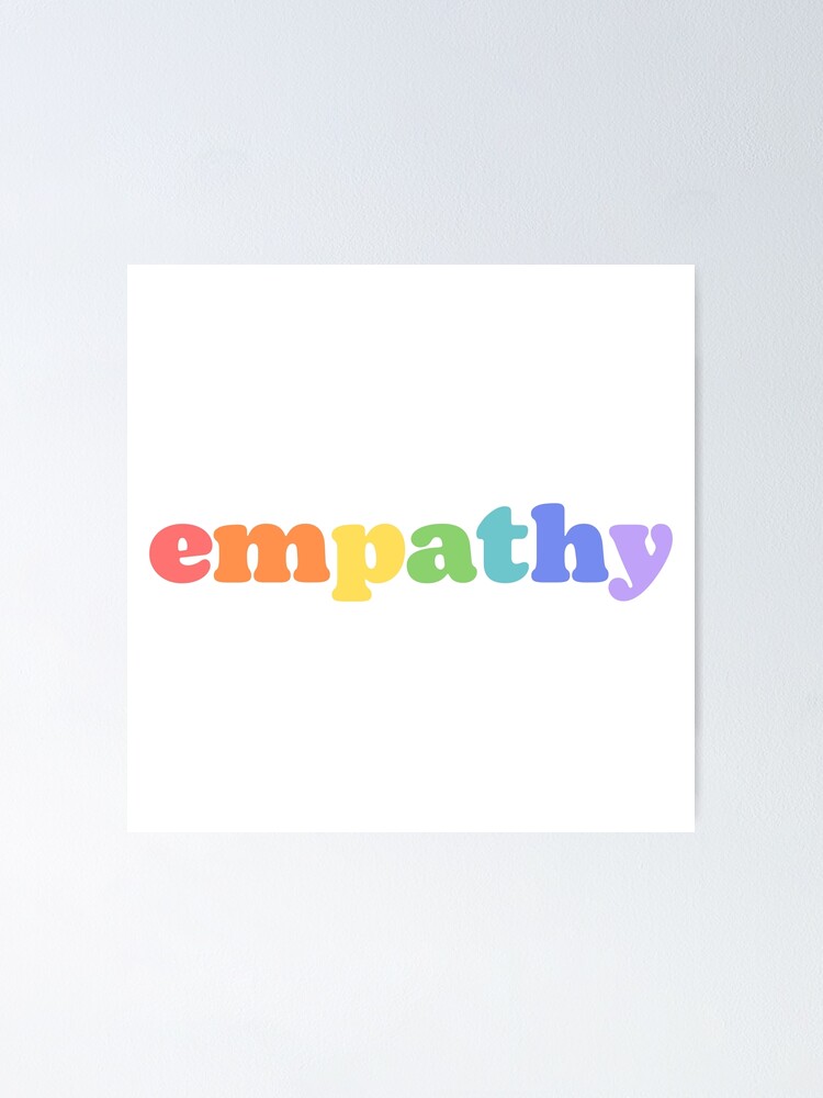 "Empathy rainbow design " Poster for Sale by Holly-berry-art | Redbubble
