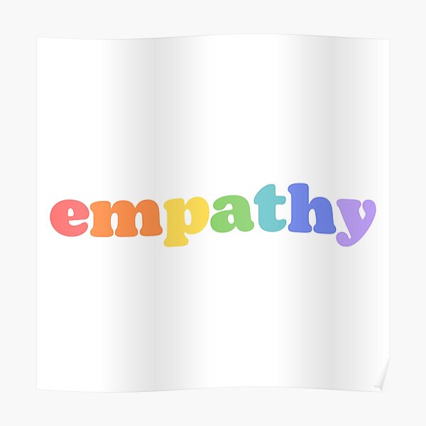 "Empathy rainbow design " Poster for Sale by Holly-berry-art | Redbubble