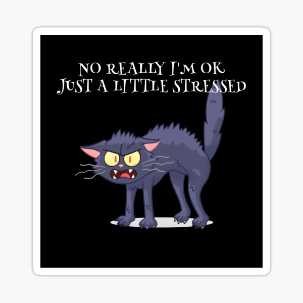 "FUNNY CAT. CAT MEME. STRESSED" Sticker by Purrfectlypuss | Redbubble