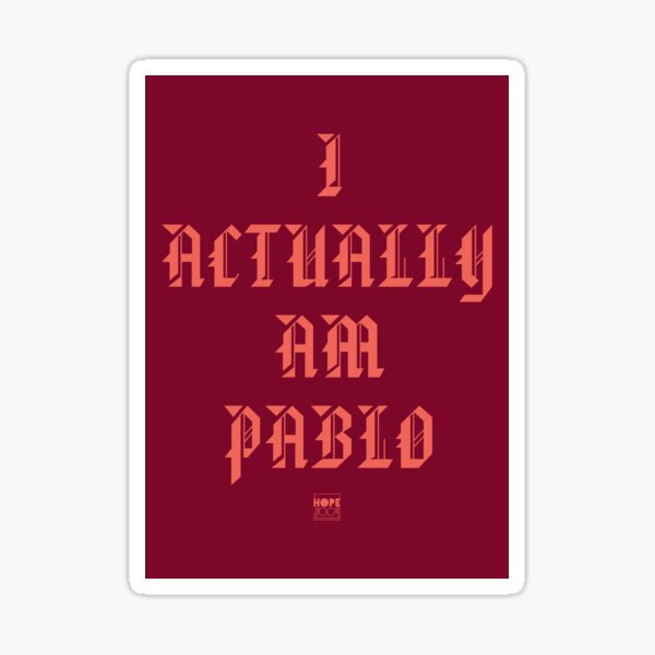 "Actually Pablo" Sticker for Sale by PMundy | Redbubble