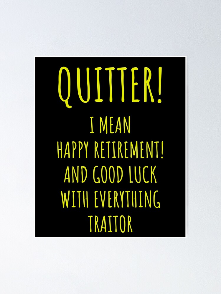 "Quitter, Funny Retirement Gift, Funny, Retirement, Retired, Retirement ...