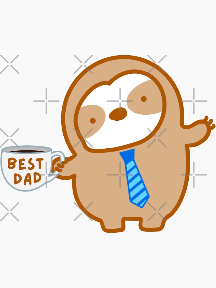 "Cute Happy Father’s Day Best Dad Sloth " Sticker by theslothinme ...