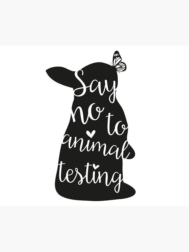 "Say no to animal testing" Poster by schattevoet | Redbubble