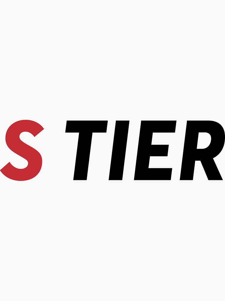 "S Tier - tier list - 1 tier" Sticker by ZooOfArt | Redbubble