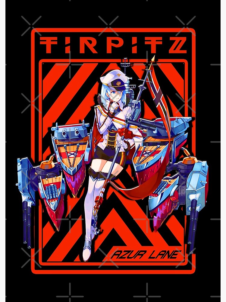 Azur Lane Tirpitz Poster For Sale By Unchmunch Redbubble
