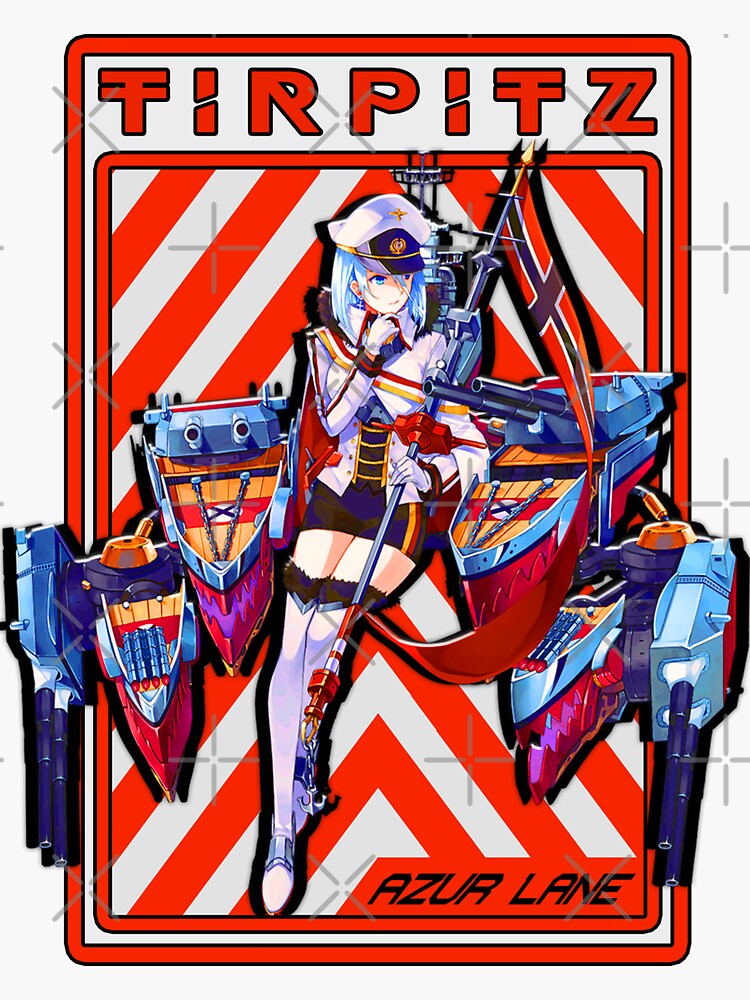 "AZUR LANE - TIRPITZ" Sticker for Sale by UNCHMUNCH | Redbubble