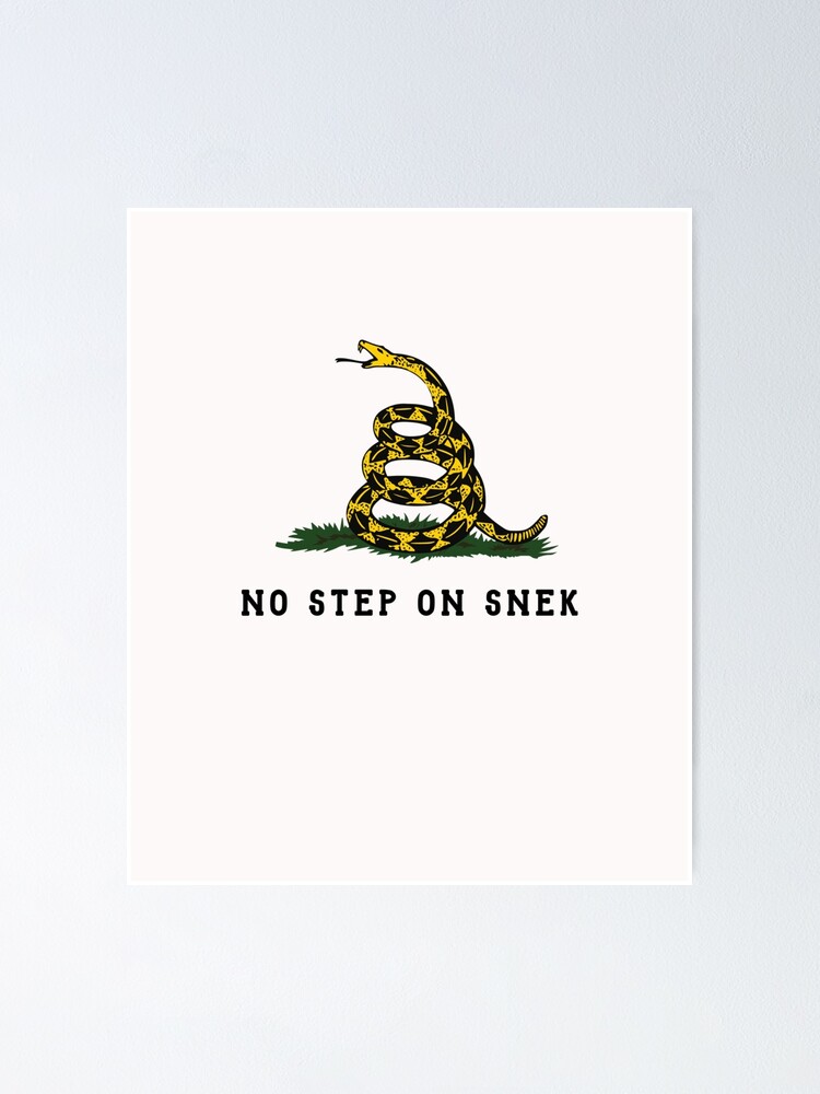 "No Step On Snek Snake 2" Poster by jenniferkreise | Redbubble