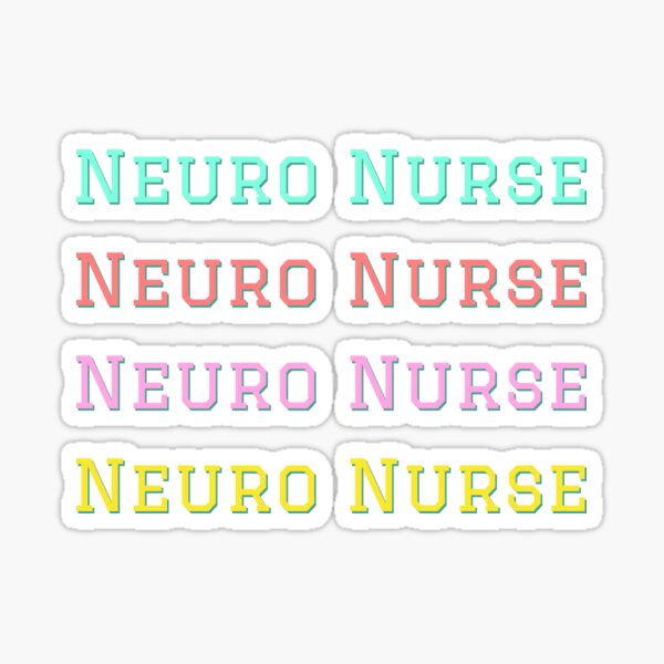 "Neuro Nurse" Sticker for Sale by SwordScripts | Redbubble