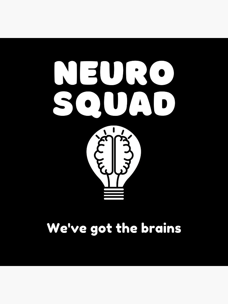 "Neuro Squad" Poster for Sale by SwordScripts | Redbubble