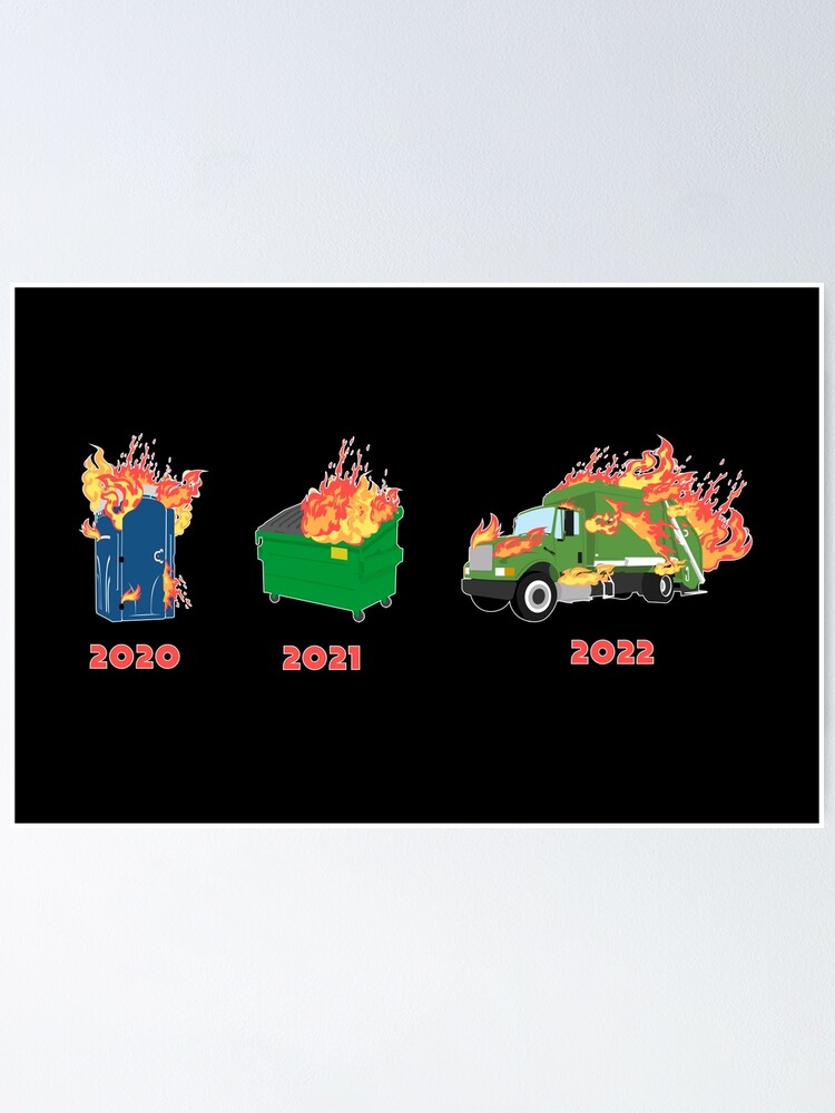 "The World is STILL Hot Garbage" Poster for Sale by doctorheadly ...