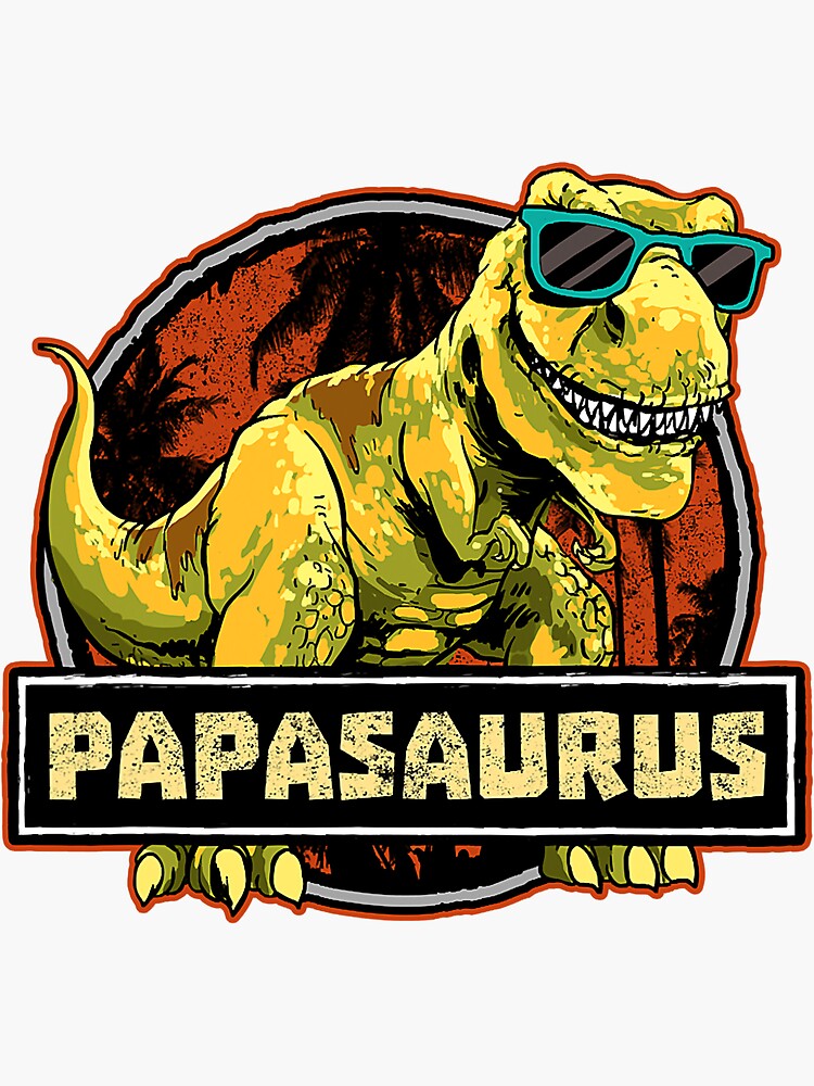 "Papasaurus T rex Papa Saurus Dinosaur Grandpa Dino" Sticker for Sale ...