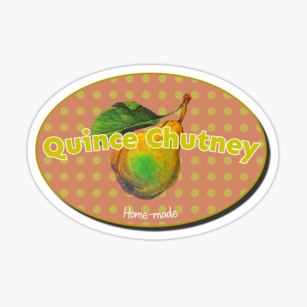 "Home-made Quince Chutney Label" Sticker by ArtyRuby | Redbubble