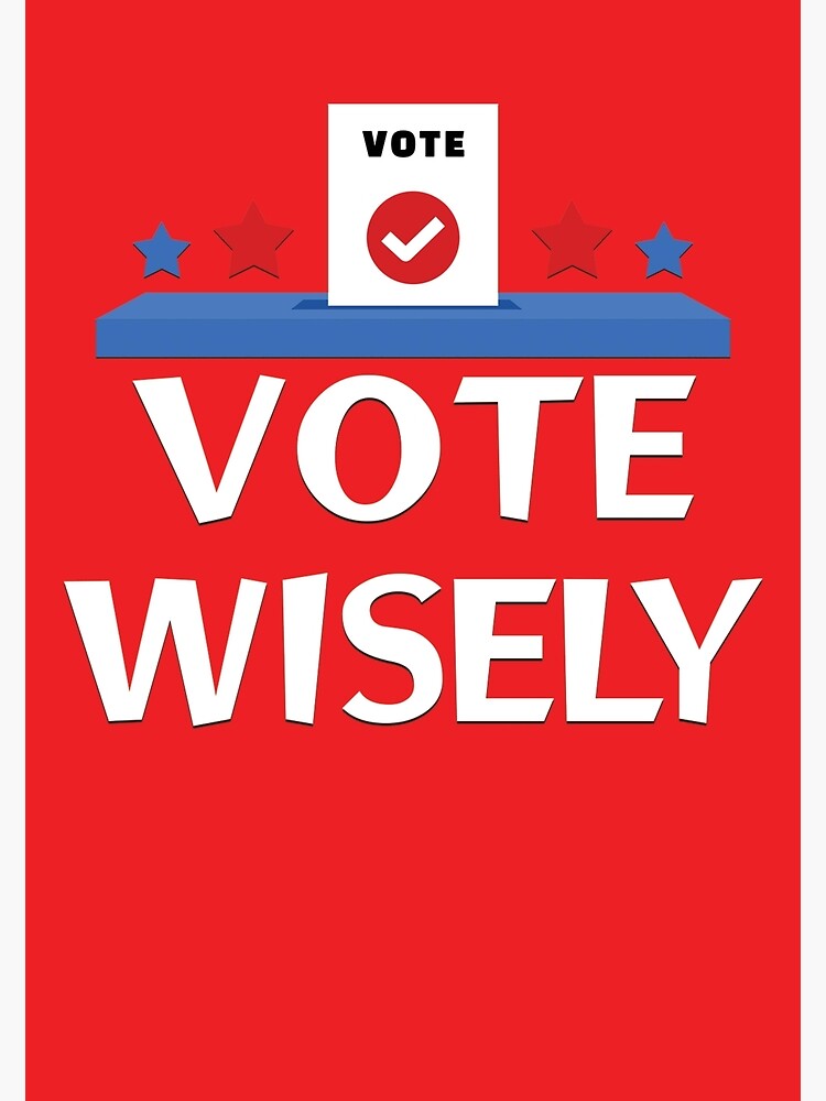 "Vote Wisely 2022 Election HD" Poster by Palash-20 | Redbubble
