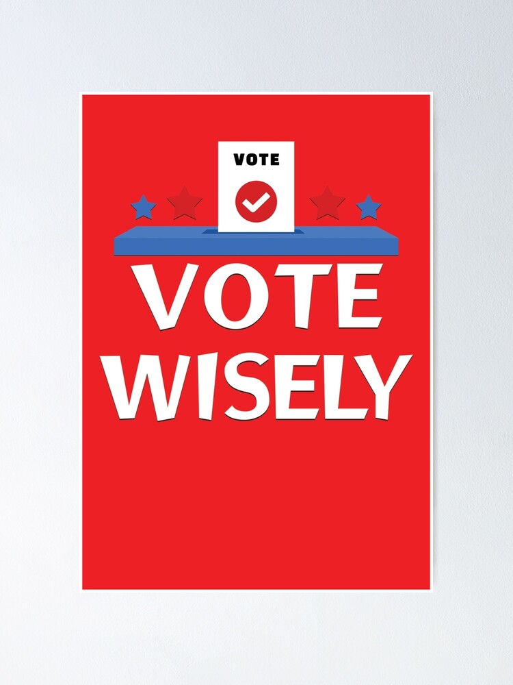 "Vote Wisely 2022 Election HD" Poster by Palash-20 | Redbubble