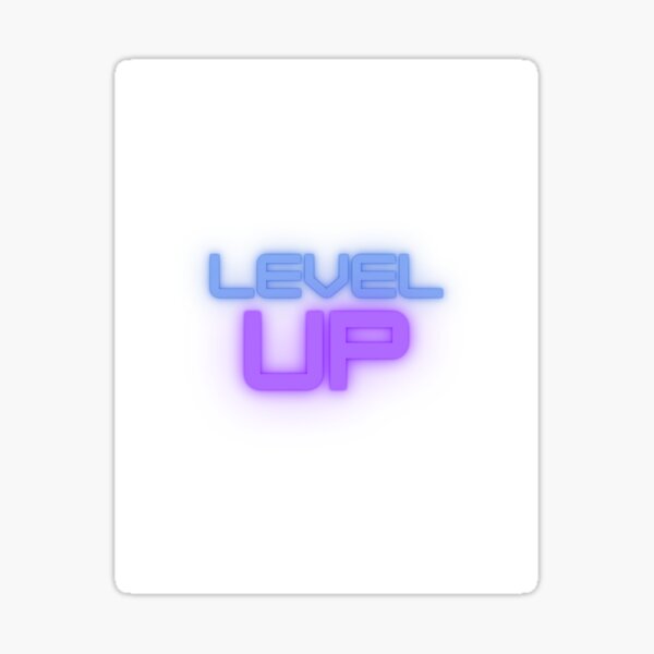 "Level up" Sticker by BIHSELLER | Redbubble