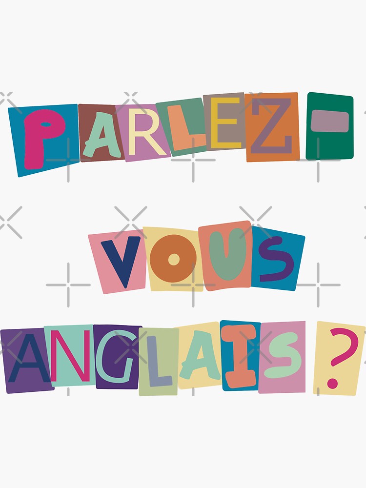 "Parlez-Vous Anglais? Do You Speak English?" Sticker by PractiDesigner ...