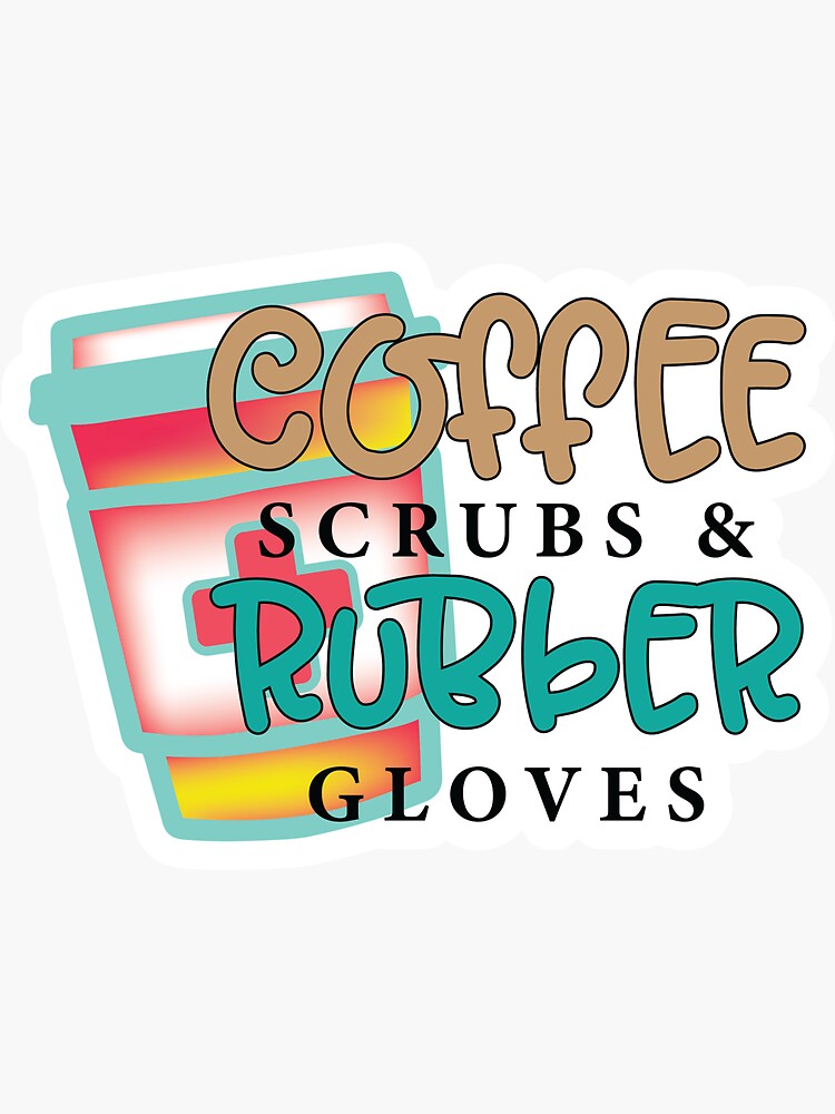 "Coffee Scrubs & Rubber Gloves Sticker" Sticker by mahsanart | Redbubble