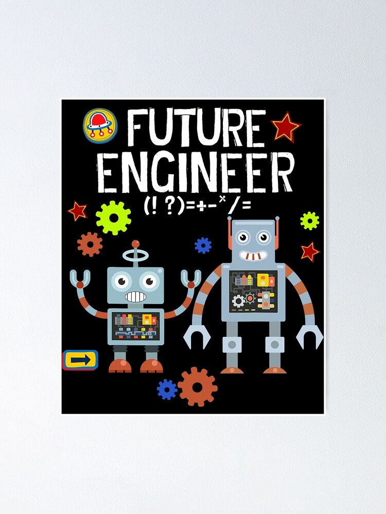 "Future Engineer Robotics Robot" Poster for Sale by berrysash | Redbubble