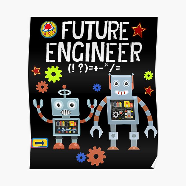 "Future Engineer Robotics Robot" Poster for Sale by berrysash | Redbubble