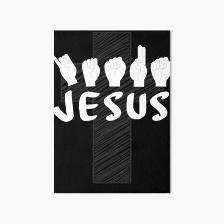 "Asl Jesus Christian Sign Language Interpreter" Art Board Print for ...