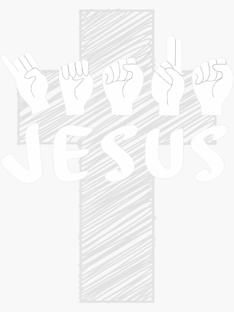 "Asl Jesus Christian Sign Language Interpreter" Sticker by ...