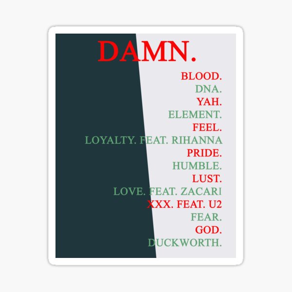 "DAMN. TRACKLIST" Sticker by wexler | Redbubble