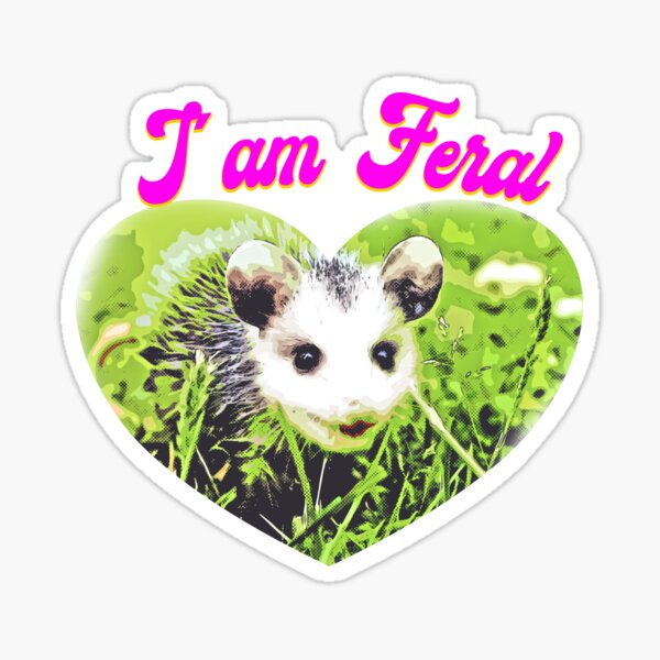 " I Am Feral" Sticker for Sale by KriluDesign | Redbubble