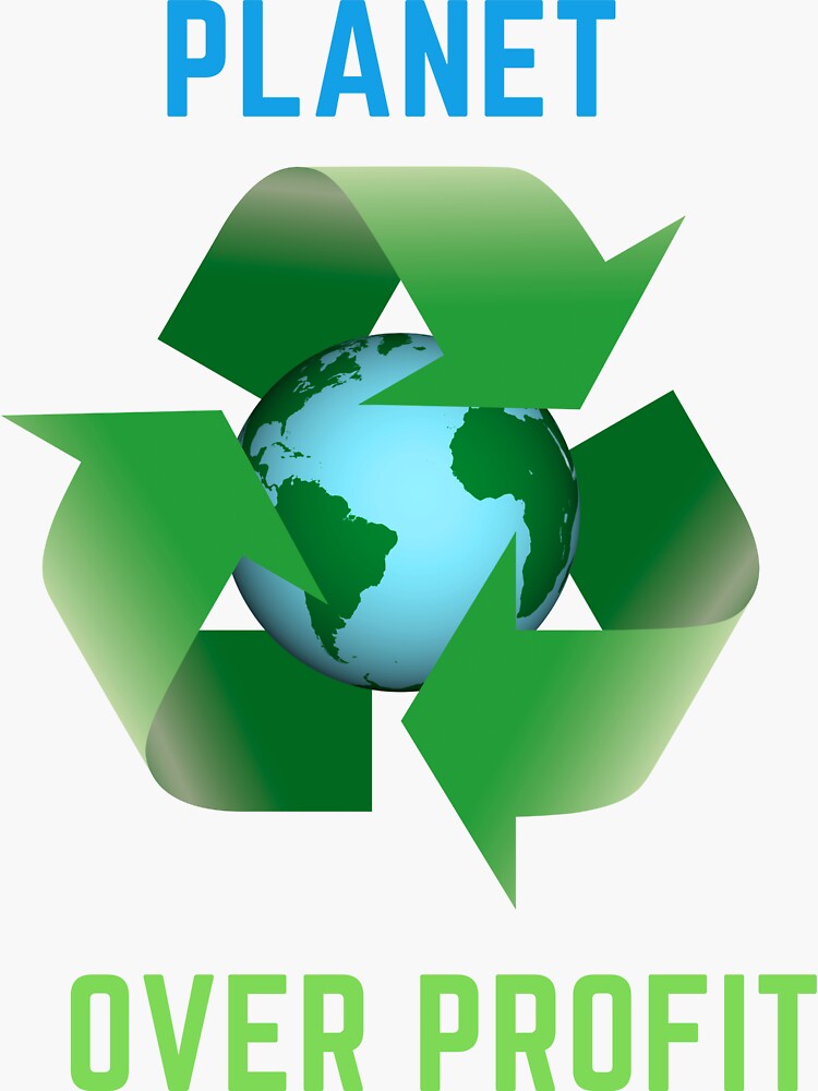 "Planet Over Profit, Environmental Activist, be the change, Our Climate ...
