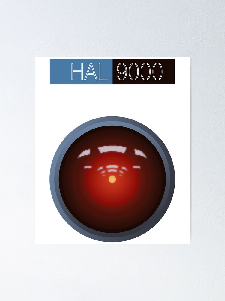 "Hal Odyssey For Men And Women" Poster for Sale by HerminioMertz ...