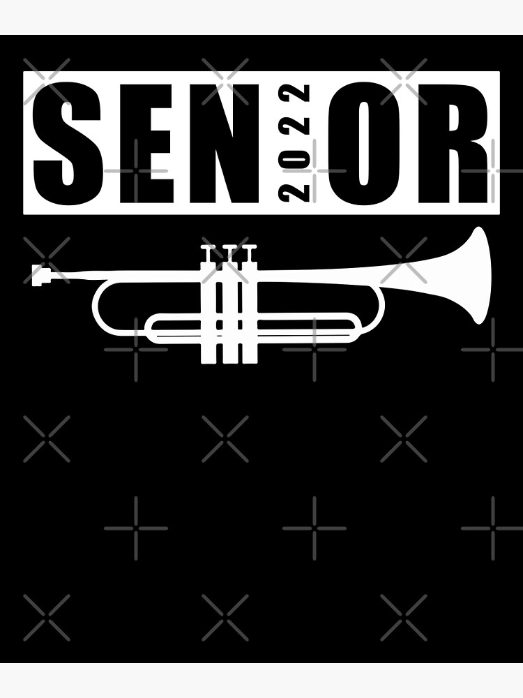 "Senior Trumpet Class of 2022 Marching Band Senior 2022" Photographic ...