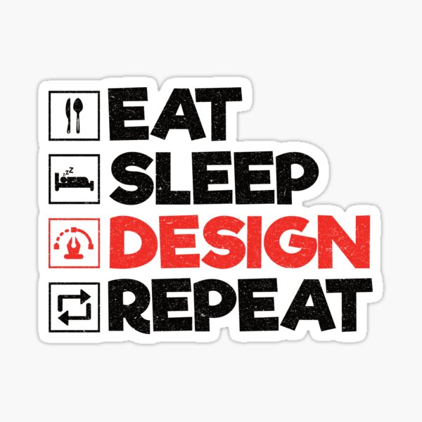"Eat Sleep Design Repeat: Funny Graphic Designer" Sticker for Sale by ...