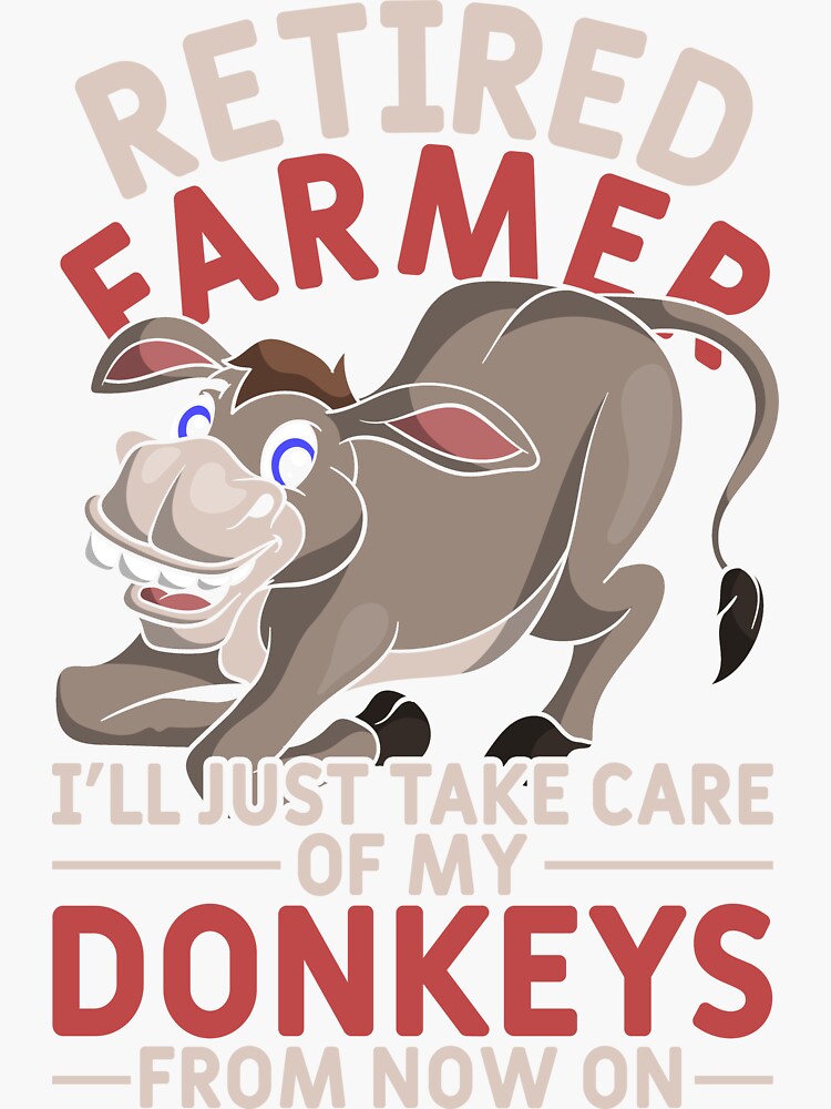 "Retirement Farming Funny Retired Farmer Farm Animal Donkey" Sticker by ...